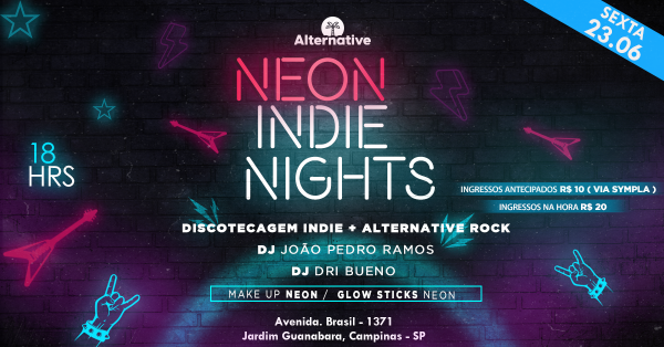 Neon Indie Nights - Festa Indie Neon no Altenative! em Campinas - Sympla