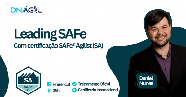 Leading SAFe - Com certificação SAFe Agilist - Oficial - Presencial em ...