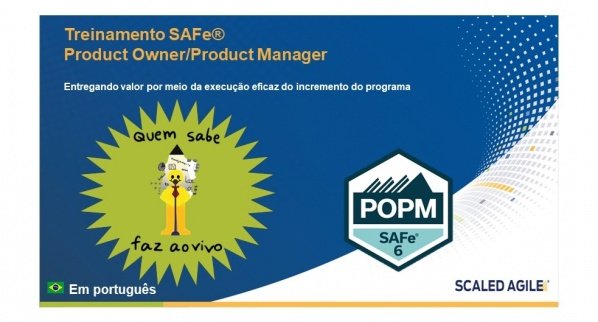 Treinamento SAFe Product Owner/Product Manager - com certificação SAFe ...