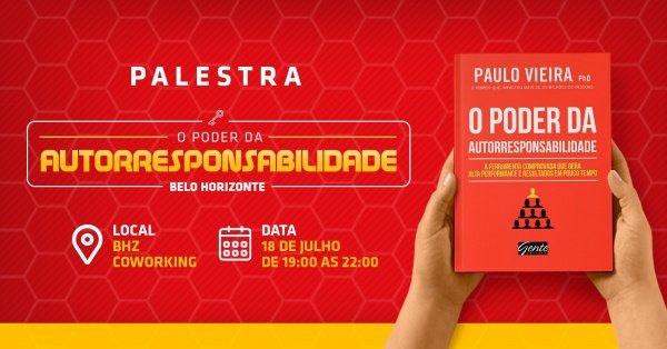 PALESTRA: O PODER DA AUTORRESPONSABILIDADE em Belo Horizonte - Sympla
