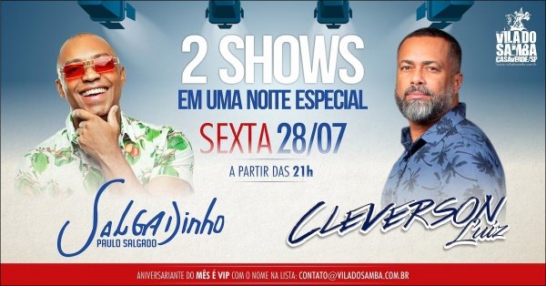 SALGADINHO E CLEVERSON LUIZ VILA DO SAMBA 2 GRANDES SHOWS em São Paulo ...