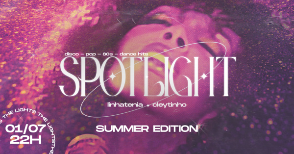 SPOTLIGHT - SUMMER EDITION 01/07 em Fortaleza - Sympla