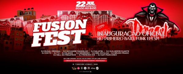 FUSION FEST - INAUGURAÇÃO PAREDÃO DRÁCULA + 13 DJs + ATRAÇÃO SURPRESA ...