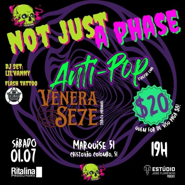 NOT JUST A PHASE em Porto Alegre - Sympla