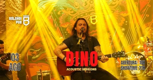 DINO ACOUSTIC SESSIONS em Goiânia - Sympla