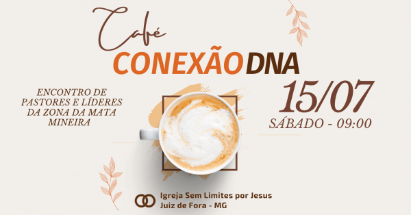 Café Conexão DNA em Juiz de Fora - Sympla