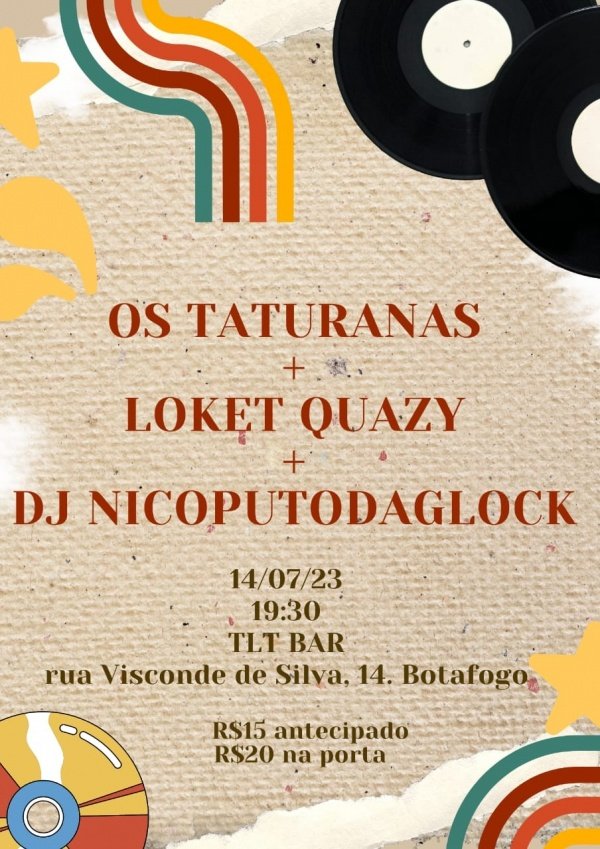OS TATURANAS/LOKET QUAZY/DJ NICOPUTODAGLOCK em Rio de Janeiro - Sympla