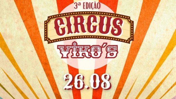 CIRCUS VIKO'S DE VOLTA ÀS ORIGENS - 3º edição em São Paulo - Sympla