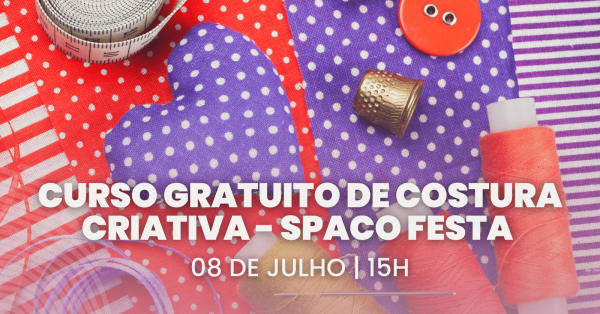 Curso Gratuito De Costura Criativa Spaco Festa Em Maceió Sympla