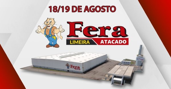 Inauguração CD Fera Atacado Limeira em Limeira - Sympla