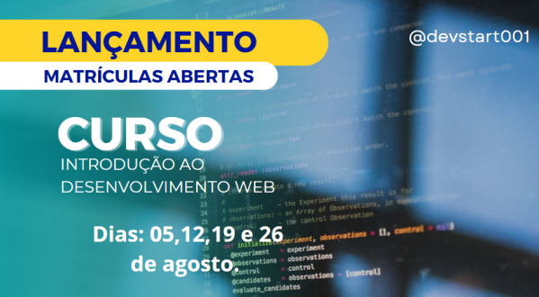 Curso de Introdução ao Desenvolvimento de Aplicações Web - DEV START ...