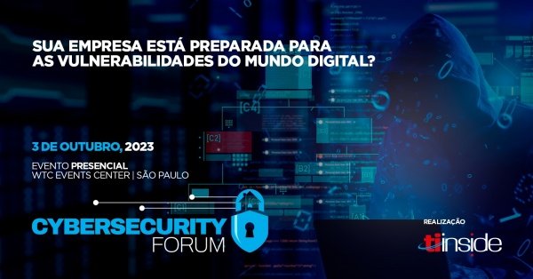 Cybersecurity Forum 2023 em São Paulo - Sympla