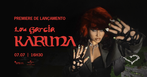 LOU GARCIA || KARUMA || PREMIÈRE DE LANÇAMENTO em São Paulo - Sympla