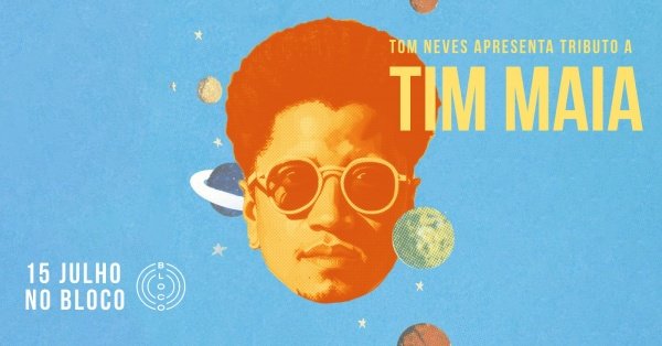 TOM NEVES APRESENTA TRIBUTO A TIM MAIA em Pelotas - Sympla