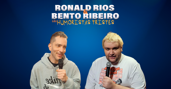 Ronald Rios e Bento Ribeiro São Humoristas Tristes - Stand up Comedy em ...