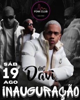 Inauguração Pink Club - Mc Davi em Santa Isabel - Sympla