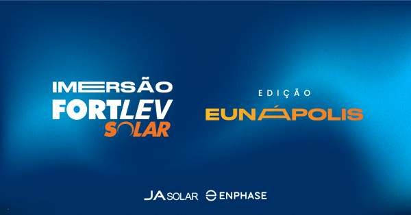 Imersão Fortlev Solar Eunápolis em Eunápolis - Sympla