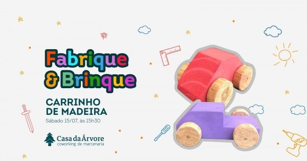 Fabrique & Brinque - Carrinho de madeira em São Luís - Sympla