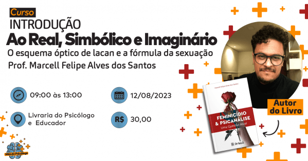 Introdução Ao Real, Simbólico e Imaginário - Marcell Felipe Alves dos ...