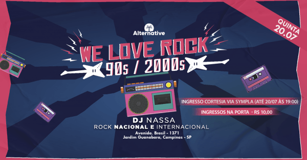 We Love Rock 90s/ 2000s em Campinas - Sympla