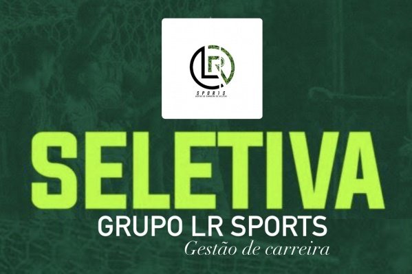 SELETIVA DE FUTEBOL DE CAMPO - Grupo LR Sports gestão de carreira em ...