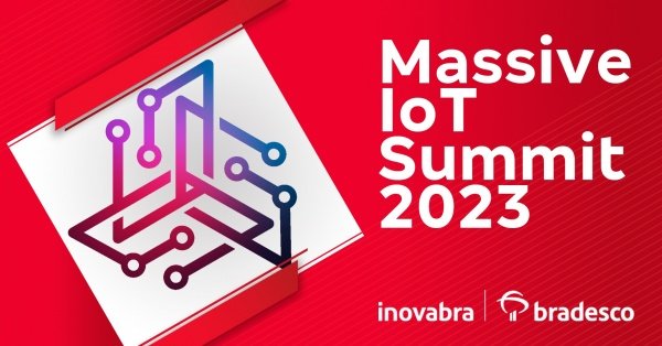 Massive IoT Summit 2023 em São Paulo - Sympla