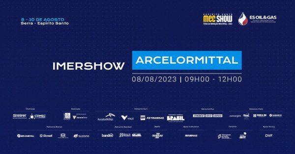 MEC SHOW 2023 | VISITA TÉCNICA | ARCELORMITTAL| 08/08/2023 em Serra ...