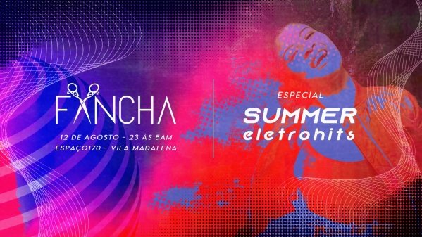Fancha - Especial Summer EletroHits em São Paulo - Sympla
