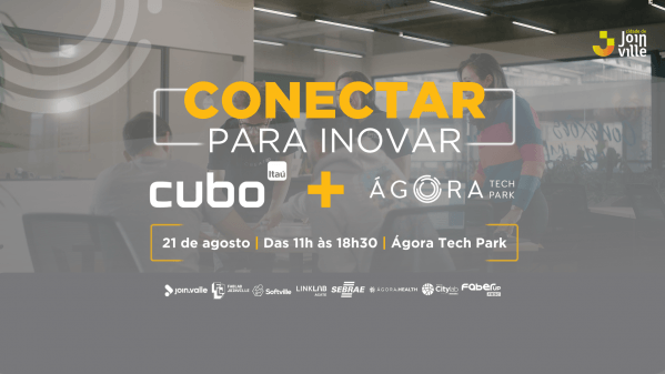 Conectar para Inovar - Ágora Tech Park e CUBO Itaú em Joinville - Sympla