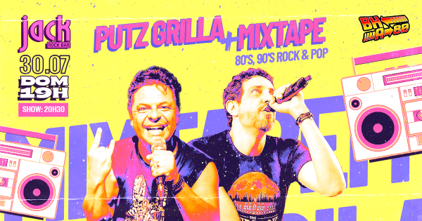 DOMINGO JACK! BH A 80 | PUTZ GRILLA + MIXTAPE (80'S, 90'S ROCK & POP ...