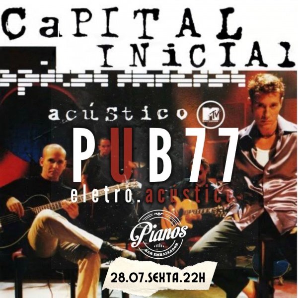 ESPECIAL CAPITAL INICIAL ACÚSTICO MTV com banda PUB77! em Volta Redonda ...