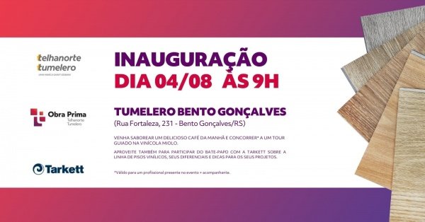 INAUGURAÇÃO TUMELERO BENTO GONÇALVES | EVENTO OBRA PRIMA em Bento ...