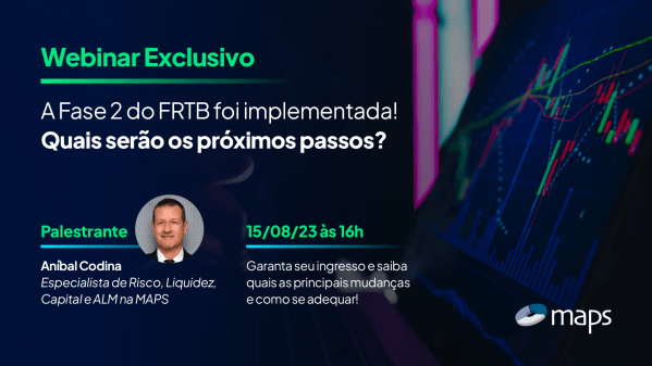 Webinar | 4ª Edição | FRTB: Fase 2 Implementada! Quais serão os ...