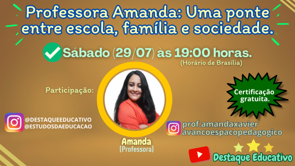 Professora Amanda: Uma ponte entre escola, família e sociedade. - online - Sympla