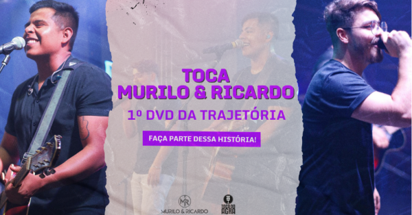 Toca Murilo e Ricardo - 1° DVD em Anápolis - Sympla
