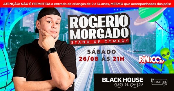 ROGÉRIO MORGADO em Sorocaba - STAND UP COMEDY em Sorocaba - Sympla