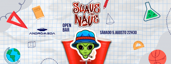 SUAVE NA NAVE: Open Bar na Andrômeda em São Paulo - Sympla