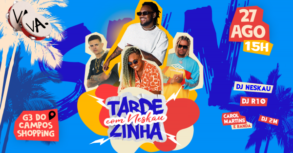 Tardezinha com Neskau em Campos dos Goytacazes - Sympla