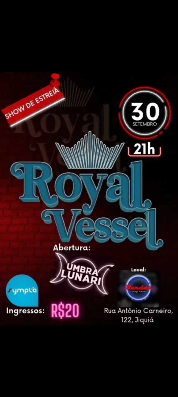 ROYAL VESSEL (ESTRÉIA) em Recife - Sympla