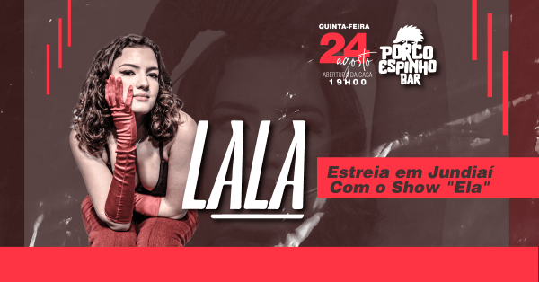 Lala com o Show "Ela" - Estreia em Jundiaí em Jundiaí - Sympla
