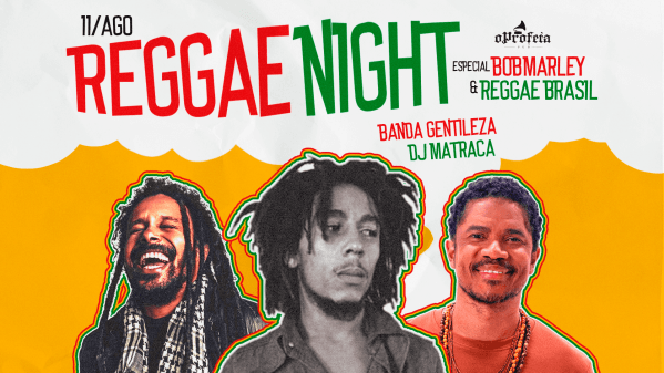 Reggae Night Especial Bob Marley e Reggae Nacional banda Gentileza + Dj ...