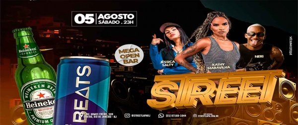 STREET C/ JÉSSICA SALTY, KATHY MARAVILHA E NERI | MEGA OPEN BAR ...