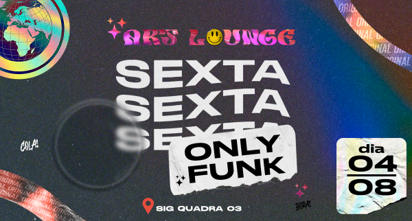 ONLY FUNK¡ - ART LOUNGE em Brasília - Sympla