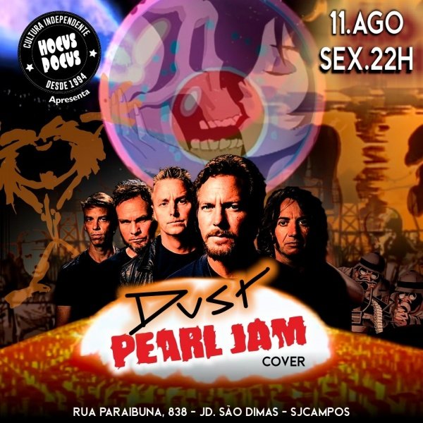 ESPECIAL PEARL JAM COM A BANDA DUST NO HOCUS POCUS em São José dos ...