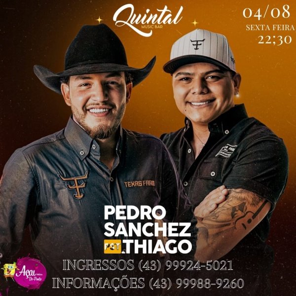 Pedro Sanchez e Thiago no Quintal em Cornélio Procópio - Sympla