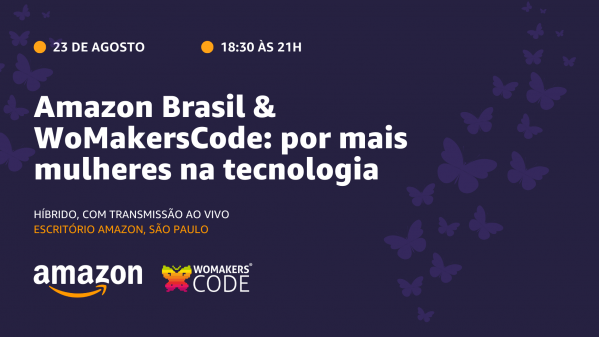 Amazon Brasil & WoMakersCode: por mais mulheres na tecnologia - online - Sympla