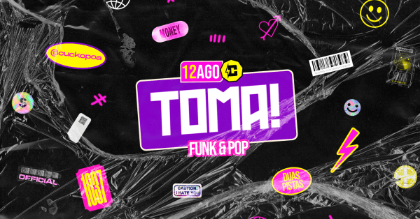 TOMA! :: FUNK & POP :: 12.08 @CUCKO em Porto Alegre - Sympla