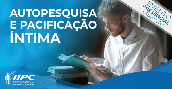 Palestra Gratuita: Autopesquisa e Pacificação Íntima / Tubarão - SC em ...