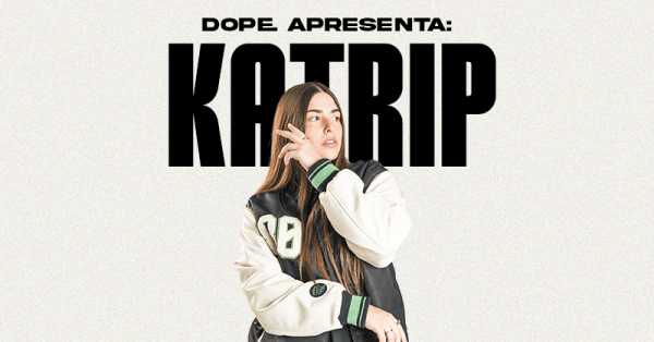 DOPE. Apresenta: DJ KATRIP em Erechim - Sympla
