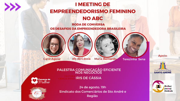 I Meeting de Empreendedorismo Feminino no ABC Paulista em Santo André ... I Meeting de Empreendedorismo Feminino no ABC Paulista em Santo André ...